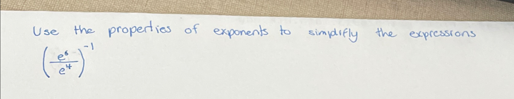 Solved Use the properties of exponents to simplifly the | Chegg.com