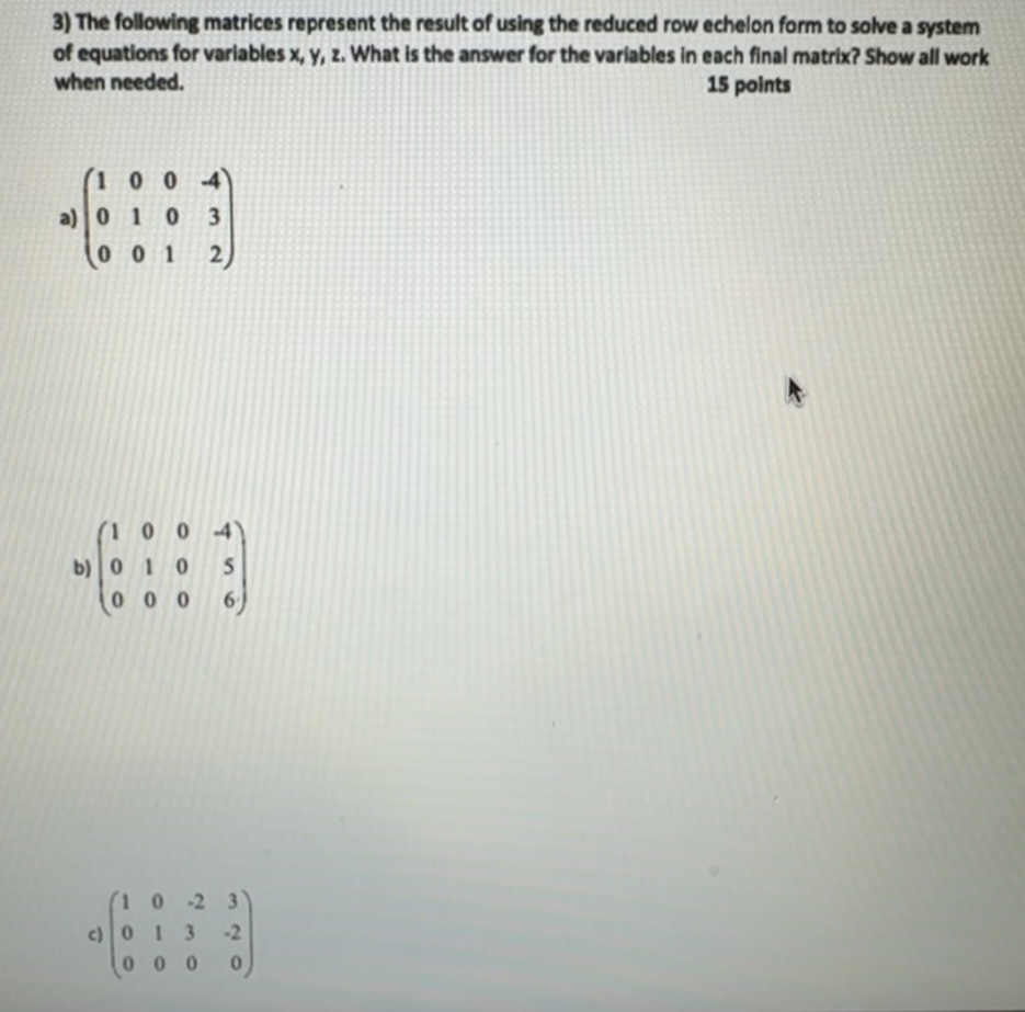 Solved The following matrices represent the result of using | Chegg.com