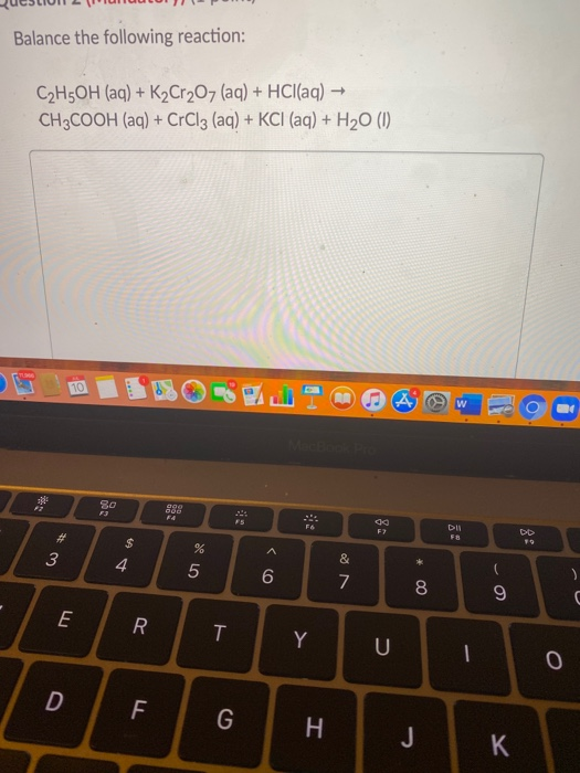 Solved Balance the following reaction: C2H5OH (aq) + K2Cr2O7 | Chegg.com