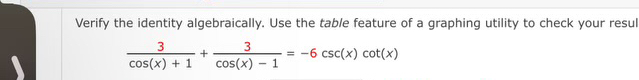 Solved Verify the identity algebraically. Use the table | Chegg.com