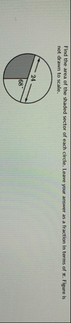 Solved Find the area of the shaded sector of each circle. | Chegg.com