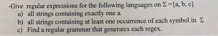 Solved -Give regular expressions for the following languages | Chegg.com