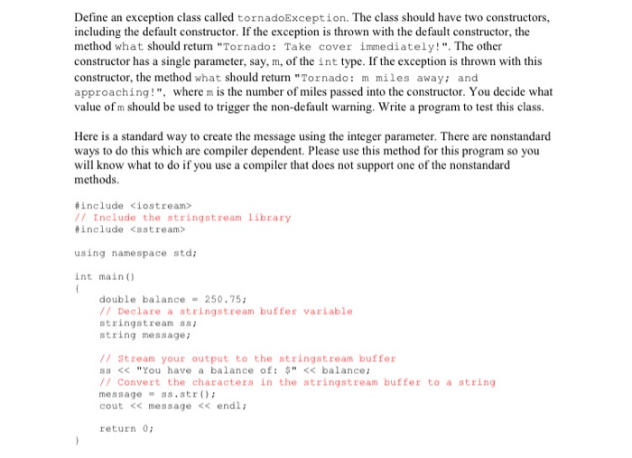 Solved Define an exception class called tornado Exception. | Chegg.com