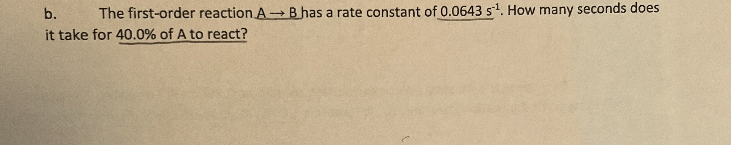 Solved b. ﻿The first-order reaction A→B ﻿has a rate constant | Chegg.com