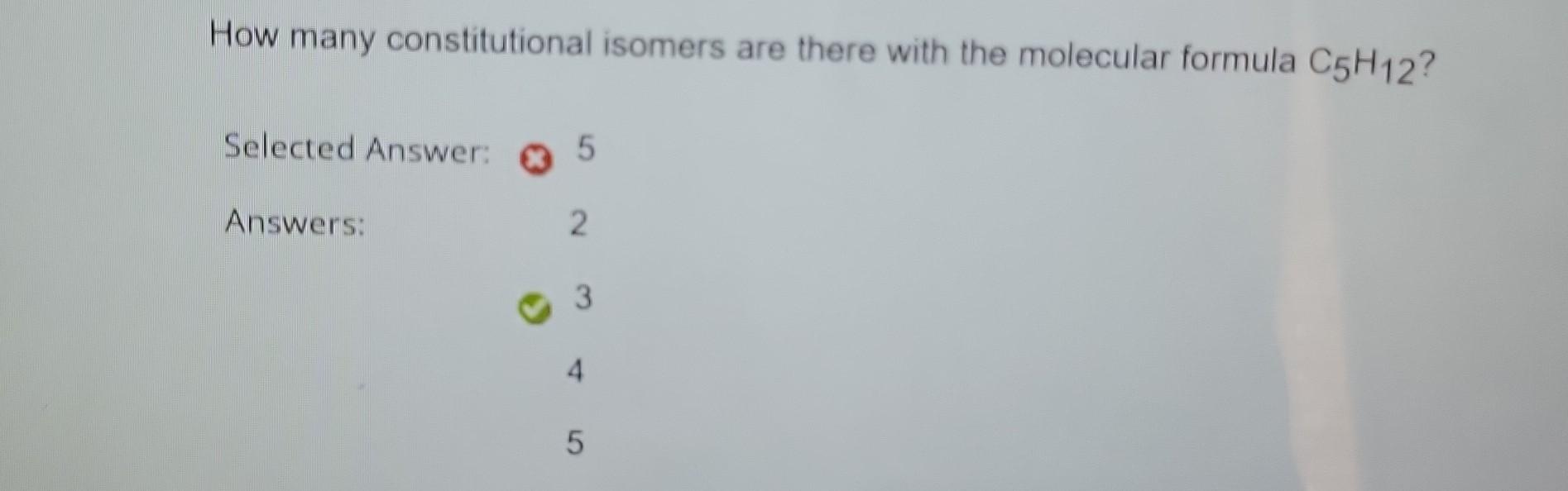 Solved How many constitutional isomers are there with the | Chegg.com