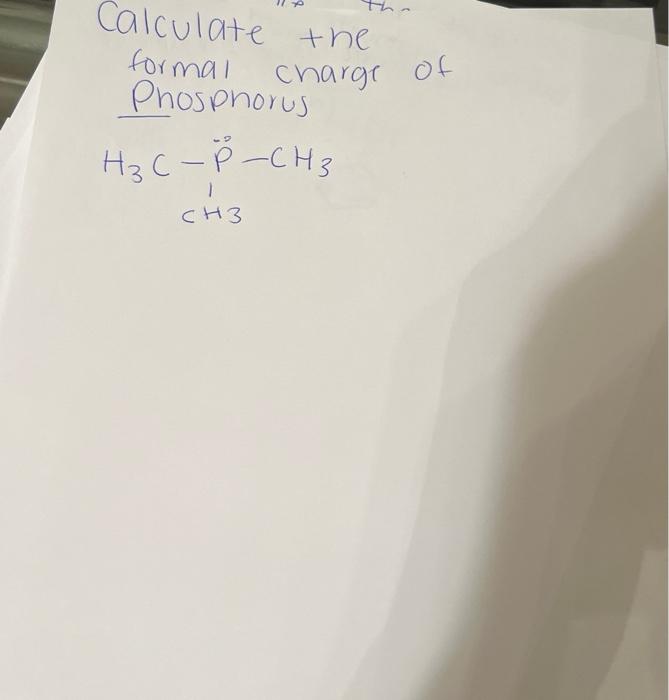 Solved Calculate the formal charge of Phosphorus | Chegg.com