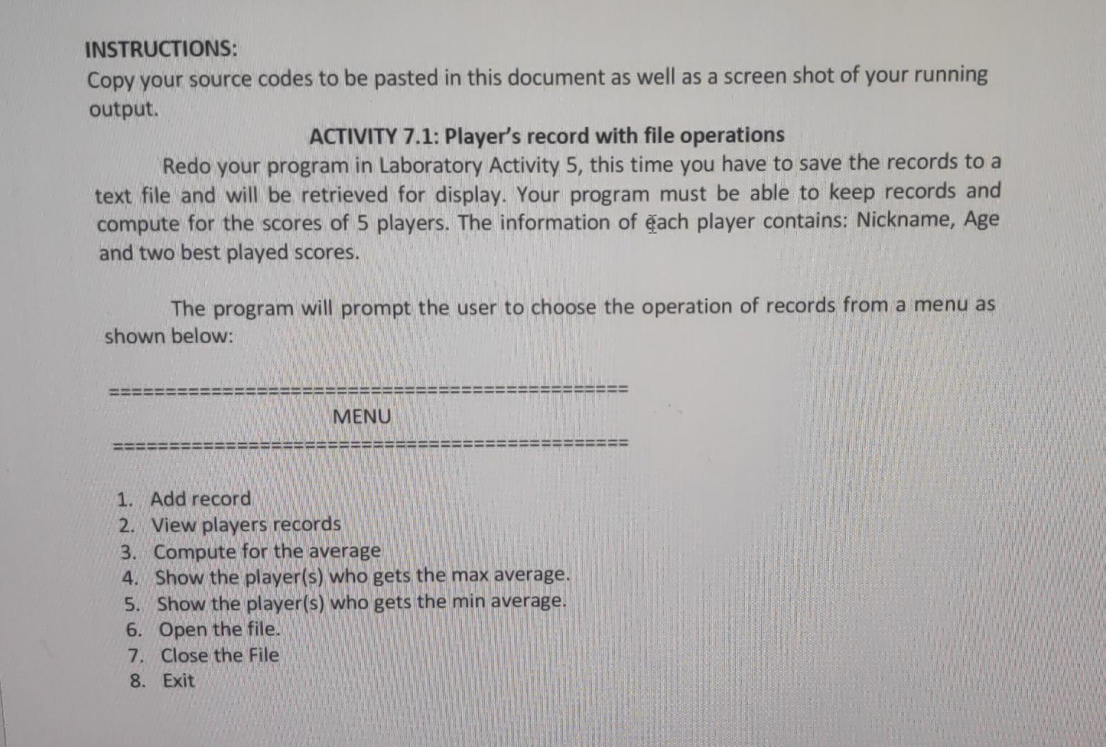 Solved INSTRUCTIONS: Copy your source codes to be pasted in | Chegg.com