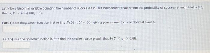 Solved Let Y be a Binomial variable counting the number of | Chegg.com