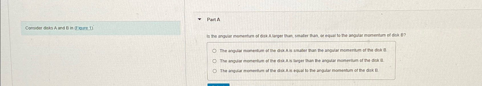 Solved Consider disks A and B ﻿in (Figure 1).Part AIs the | Chegg.com