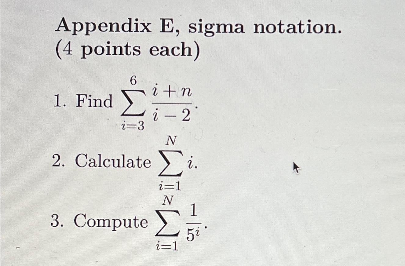 Solved Appendix E, ﻿sigma notation.(4 ﻿points each)Find | Chegg.com