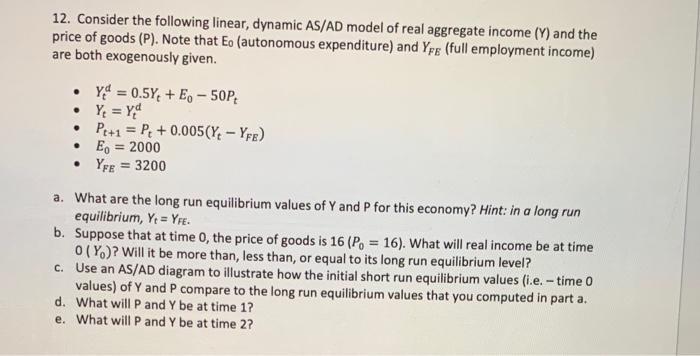 Solved 12. Consider the following linear, dynamic AS/AD | Chegg.com