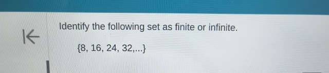 Identify the following set as finite or | Chegg.com