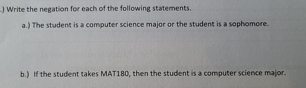 Solved Write the negation for each of the following | Chegg.com