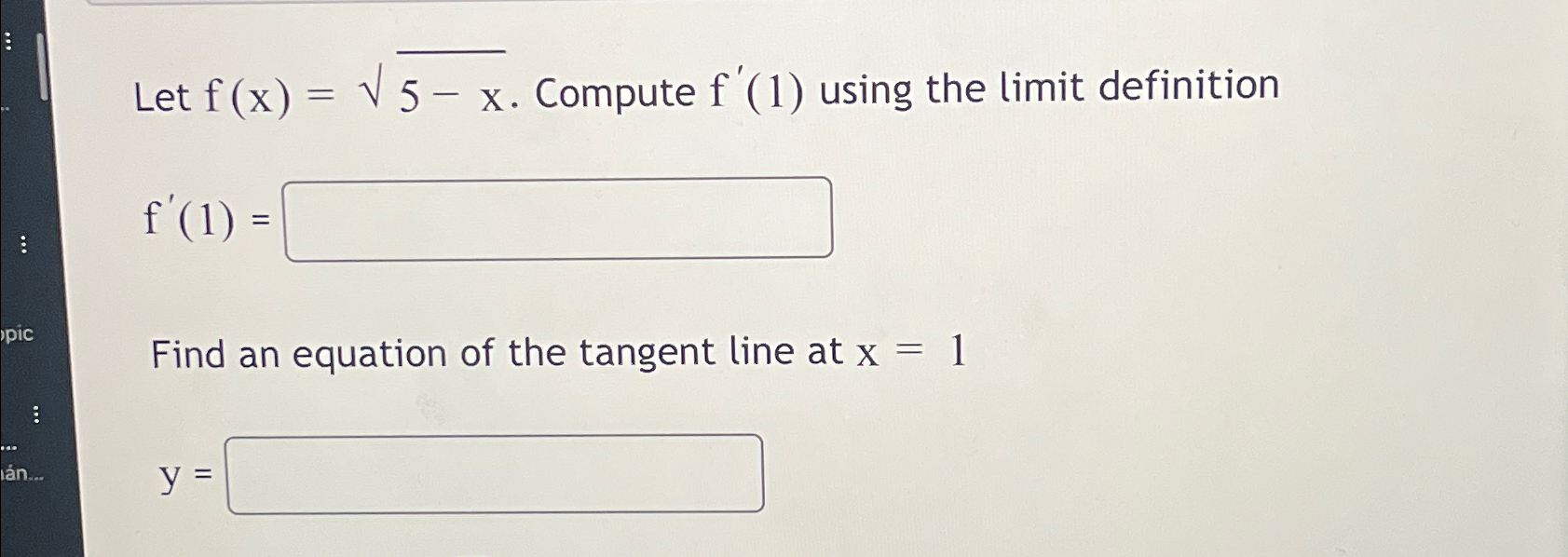 Let f(x)=5-x2. ﻿Compute f'(1) ﻿using the limit | Chegg.com