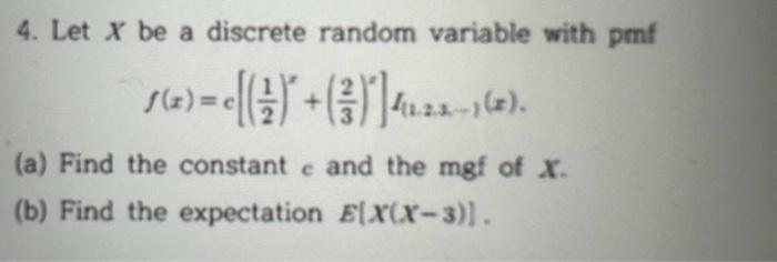 Solved 4. Let X be a discrete random variable with pmf | Chegg.com