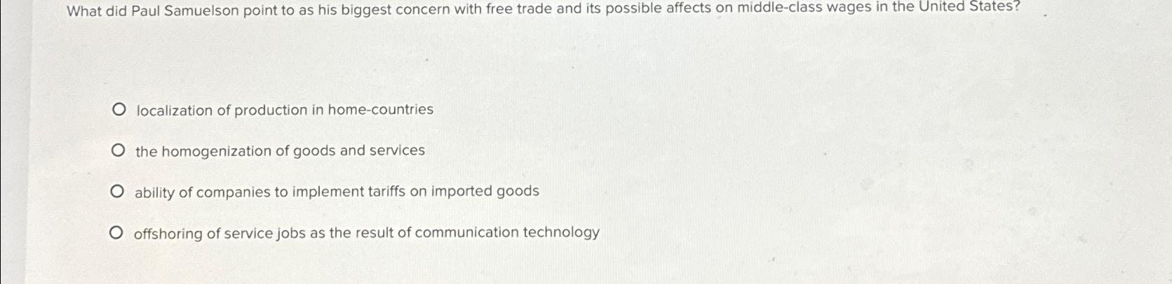 Solved What did Paul Samuelson point to as his biggest | Chegg.com
