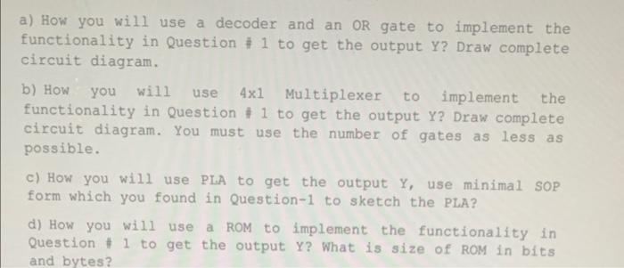 Solved a) How you will use a decoder and an OR gate to | Chegg.com