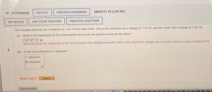 Solved 12. [1/2 points) DETAILS PREVIOUS ANSWERS SERCP11 | Chegg.com Solved 12. [1/2 points) DETAILS PREVIOUS ANSWERS SERCP11 | Chegg.com