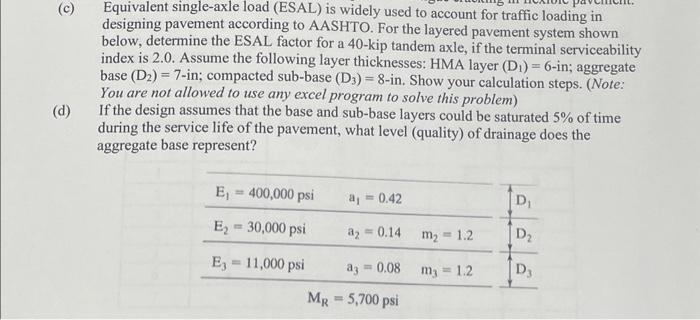 Solved (c) Equivalent single-axle load (ESAL) is widely used | Chegg.com