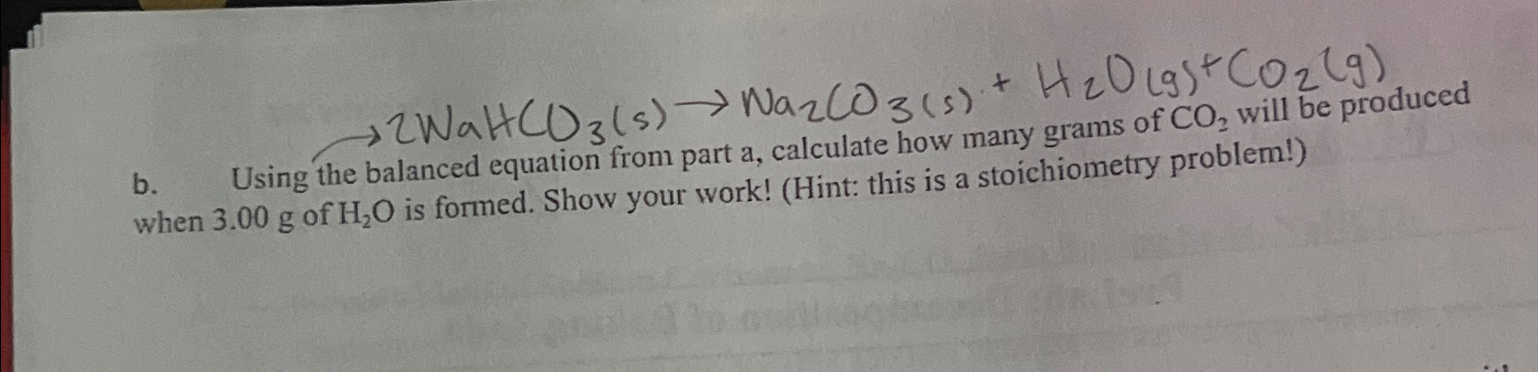 →2NaHCO3(s)→Na2CO3(s)+H2O(g)+CO2(g)b. ﻿Using the | Chegg.com
