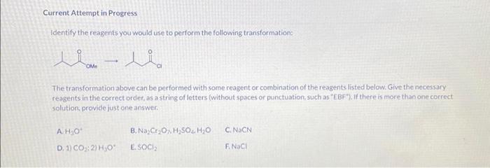 Solved Current Attempt in Progress Identify the reagents you | Chegg.com