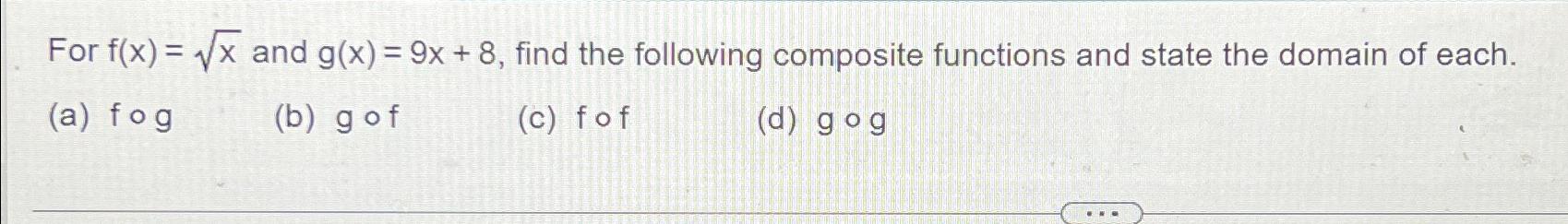 Solved For f(x)=x2 ﻿and g(x)=9x+8, ﻿find the following | Chegg.com