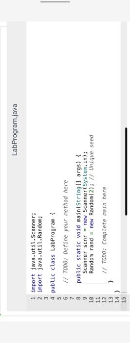 Solved Define a method named coinFlip that takes a Random | Chegg.com