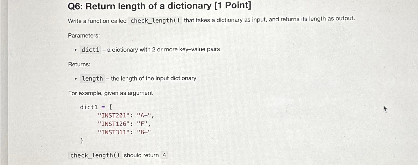Solved Q6: Return length of a dictionary [1 ﻿Point]Write a | Chegg.com