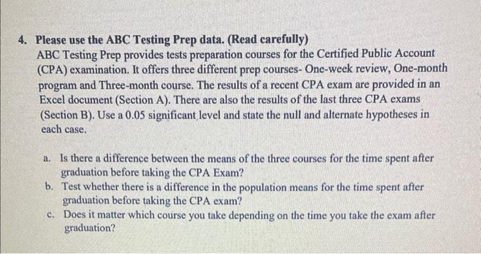 Solved 4. Please use the ABC Testing Prep data. (Read | Chegg.com