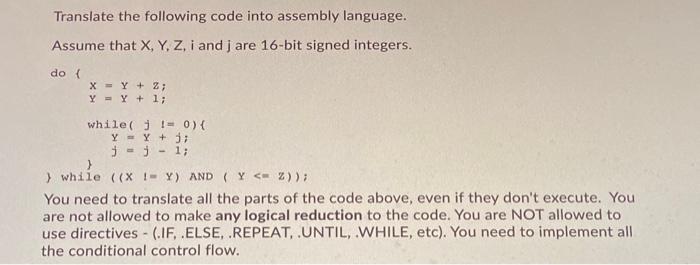 Solved Translate the following code into assembly language. | Chegg.com