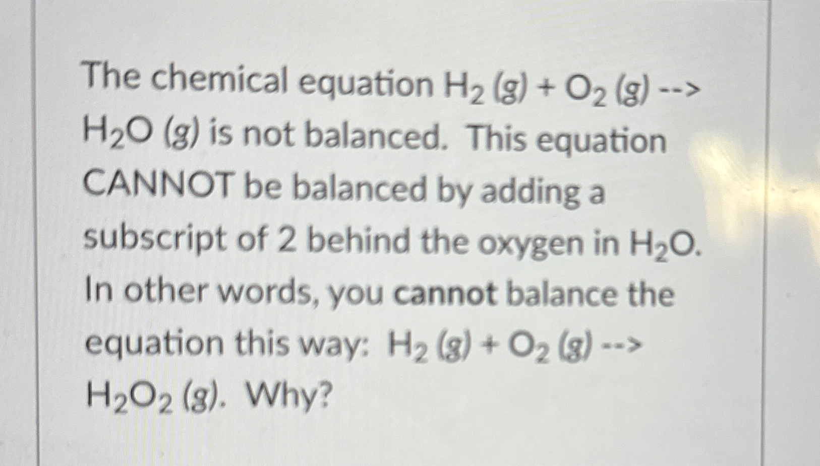 Solved The chemical equation H2(g)+O2(g)-→ H2O(g) ﻿is not | Chegg.com