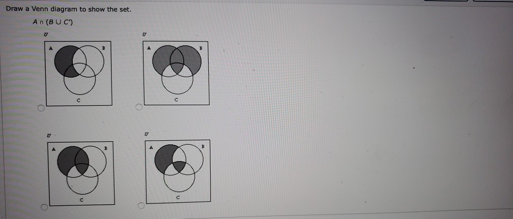 Solved Draw a Venn diagram to show the set. An (BUC) U U A B | Chegg.com