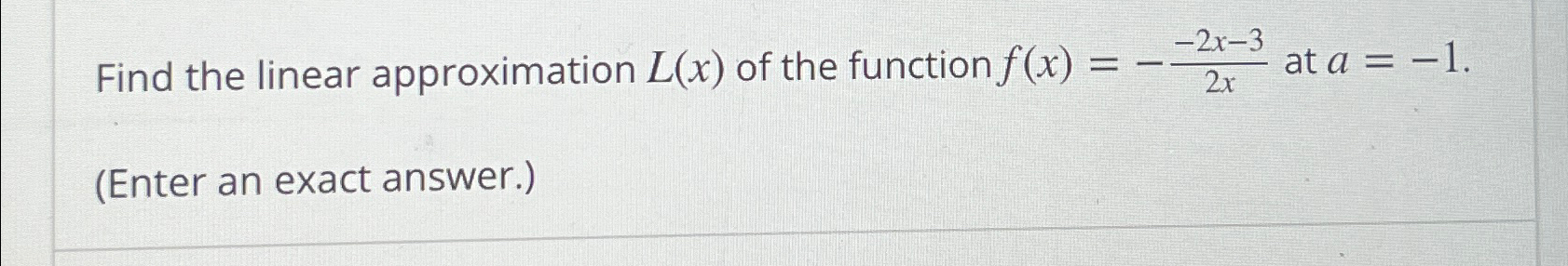 Solved Find the linear approximation L(x) ﻿of the function | Chegg.com