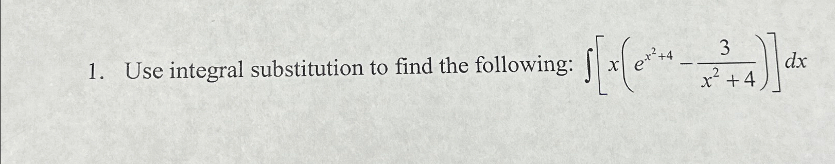 Solved Use integral substitution to find the following: | Chegg.com