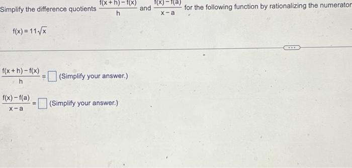 Solved Simplify the difference quotients hf(x+h)−f(x) and | Chegg.com