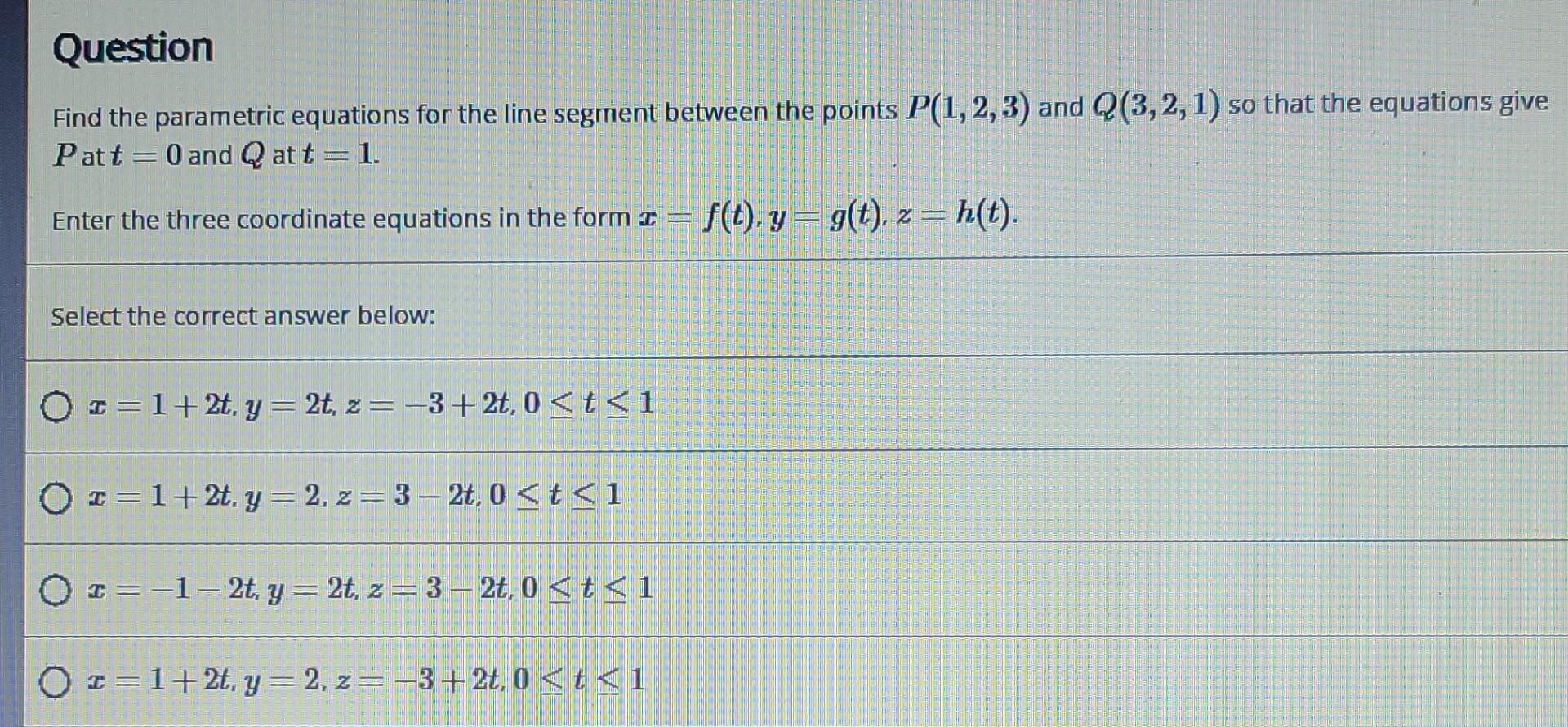 Solved Question Find the parametric equations for the line | Chegg.com