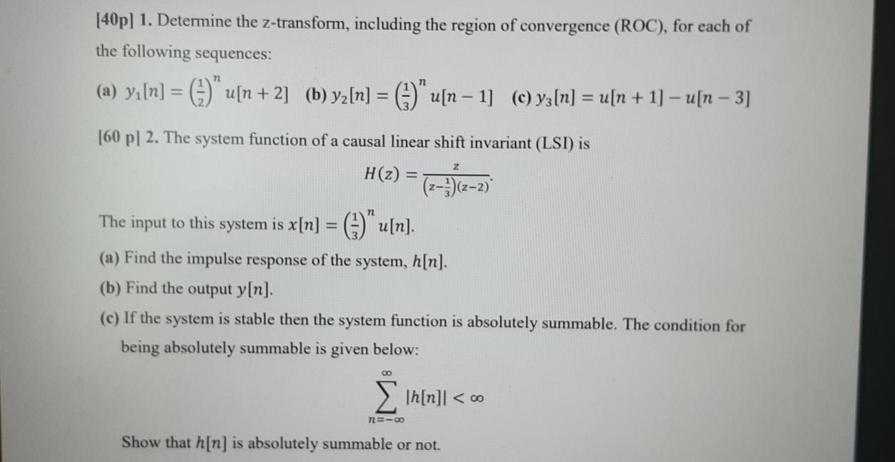 Solved [40p] 1. Determine the z-transform, including the | Chegg.com