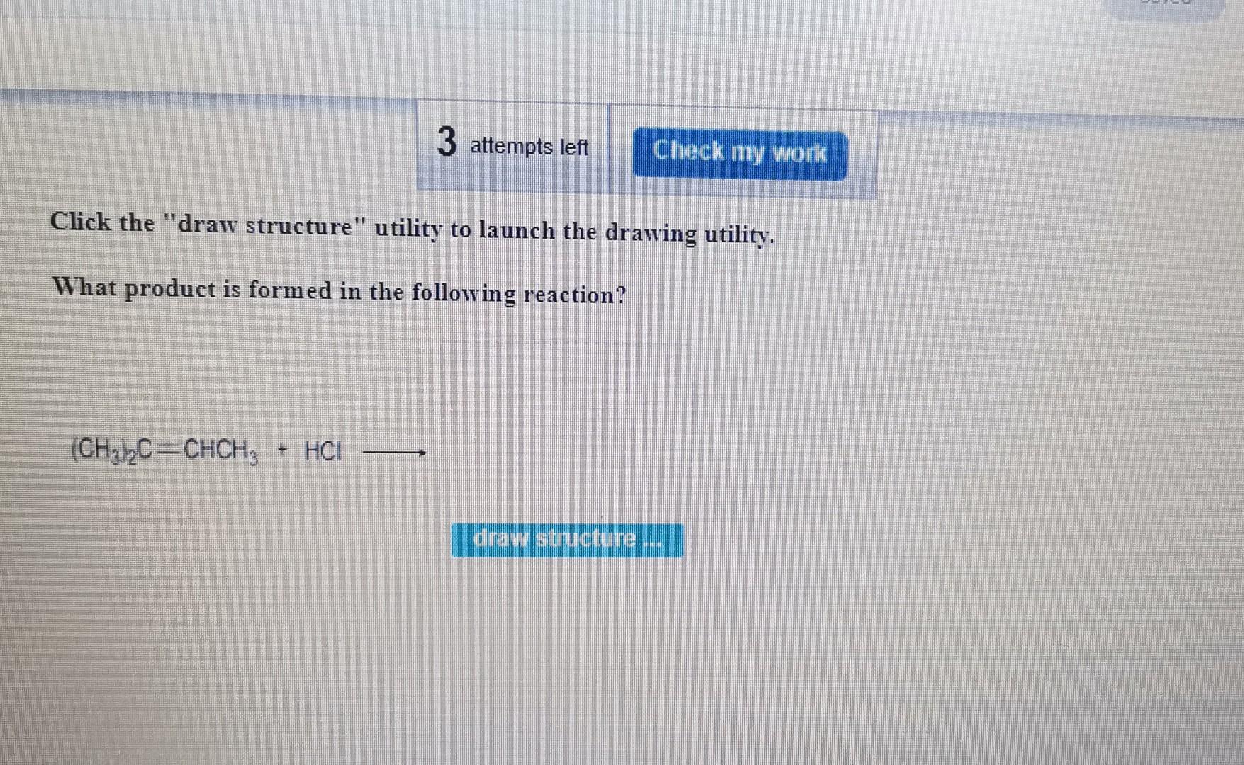 Solved Click the "draw structure" utility to launch the | Chegg.com