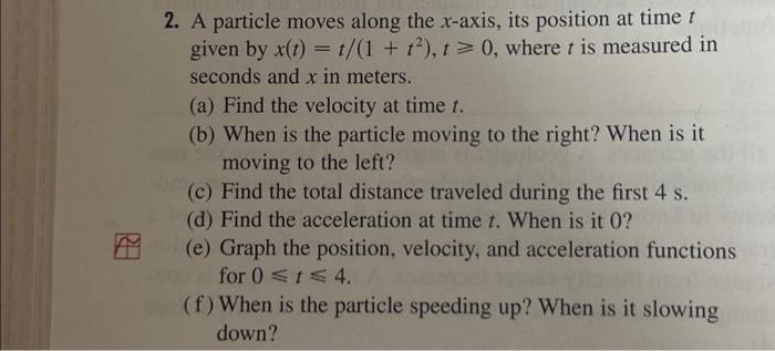 Solved 2. A particle moves along the x-axis, its position at | Chegg.com