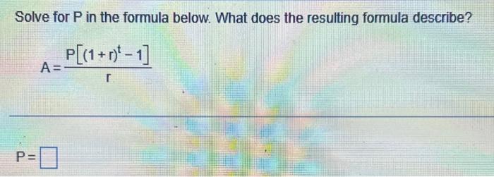 Solved Solve for P in the formula below. What does the | Chegg.com