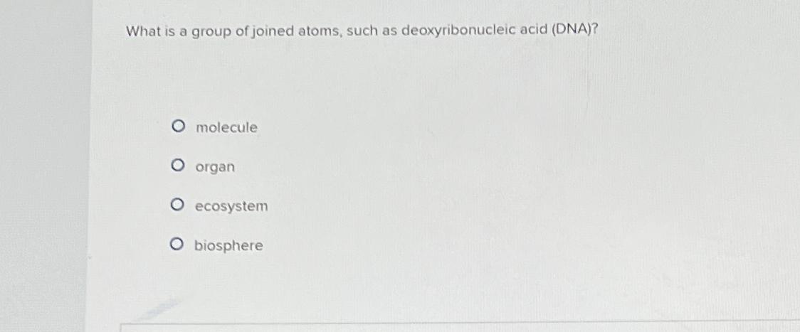 Solved What is a group of joined atoms, such as | Chegg.com