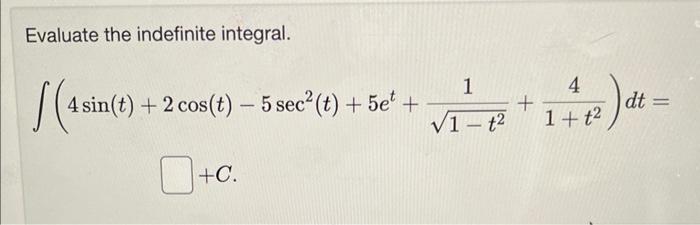 Solved Evaluate the indefinite integral. | Chegg.com