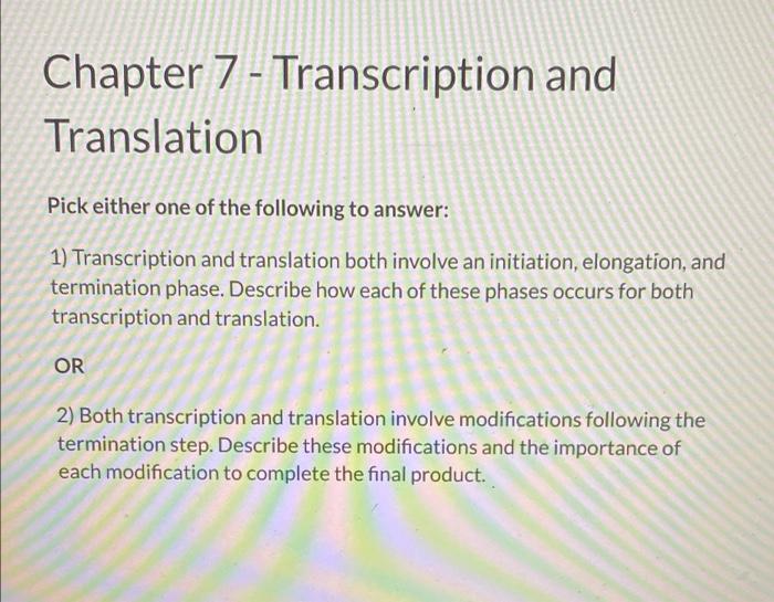 Solved Chapter 7 - Transcription and Translation Pick either | Chegg.com