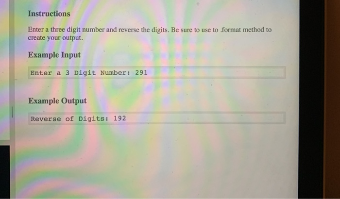 Solved Instructions Enter a three digit number and reverse | Chegg.com