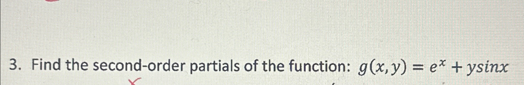 Solved Find the second-order partials of the function: | Chegg.com