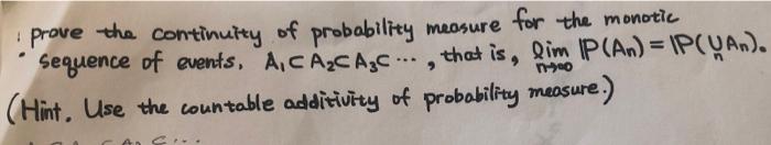 Solved prove the continuity of probability measure for the | Chegg.com
