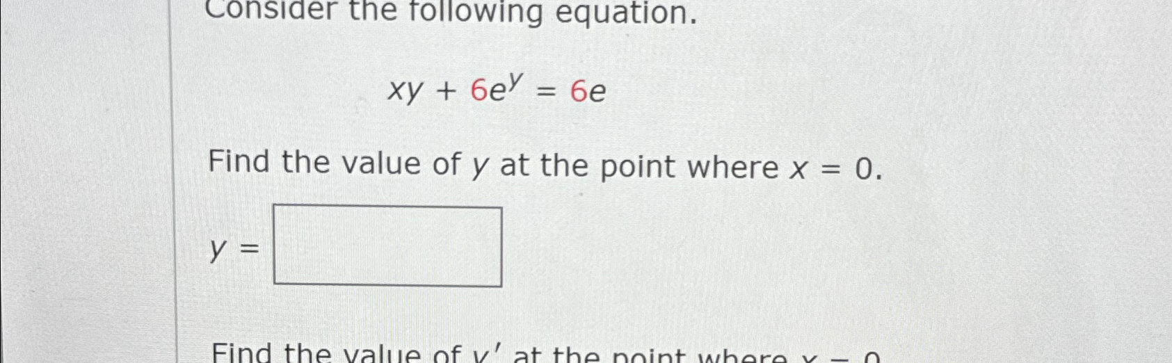 Solved Consider the following equation.xy+6ey=6eFind the | Chegg.com