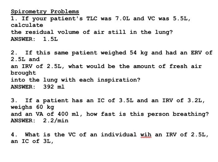 Solved Spirometry Problems 1. If your patient's TLC was 7.0 | Chegg.com