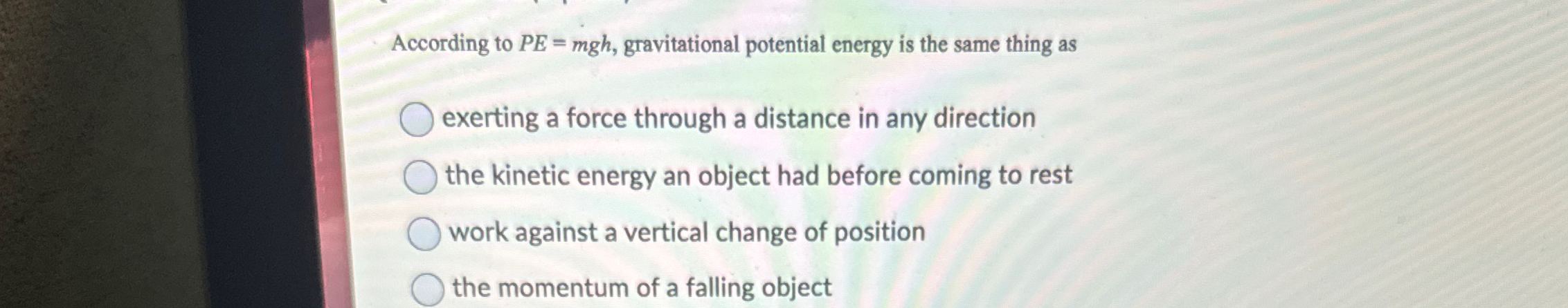 Solved According to PE=mgh, ﻿gravitational potential energy | Chegg.com