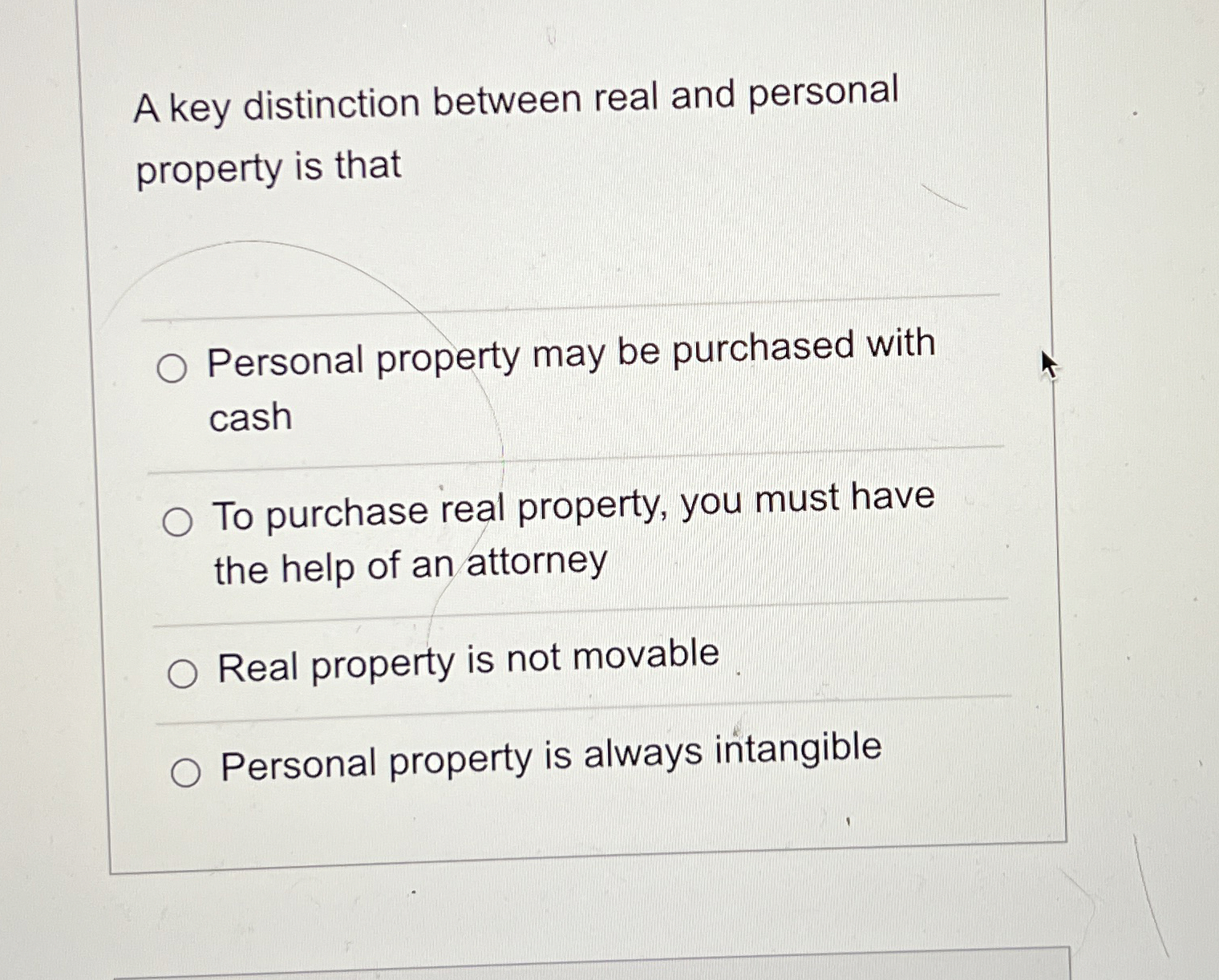 Solved A key distinction between real and personal property | Chegg.com
